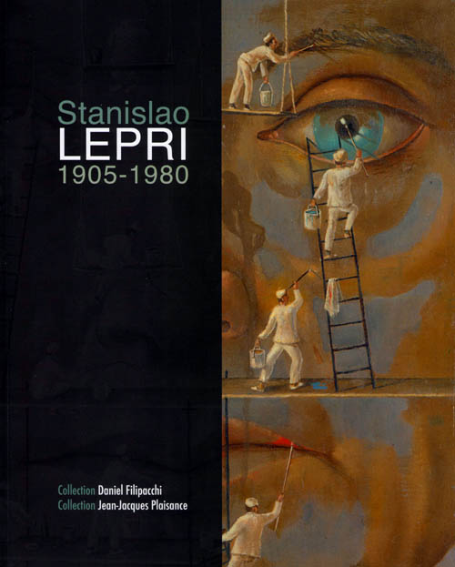Stanislao Lepri 1905-1980: Collection Daniel Filipacchi/Collection Jean ...